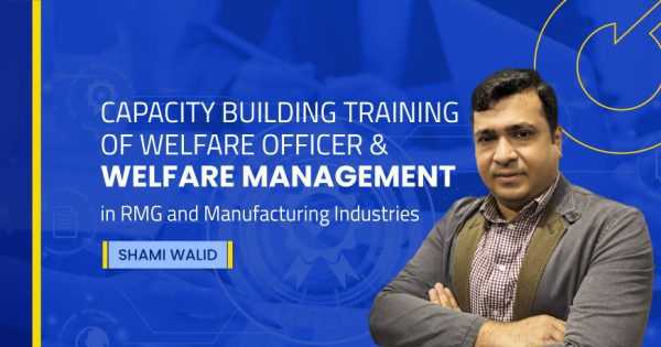 Capacity Building Training Of Welfare Officer And Welfare Management In ...